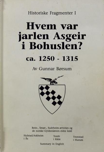 Hvem var jarlen Asgeir i Bohuslen? : ca 1250-1315 : Rein-, Smør ...